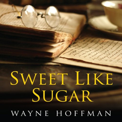 Sweet Like Sugar (Audio Download): Wayne Hoffman, Michael Goldstrom ...