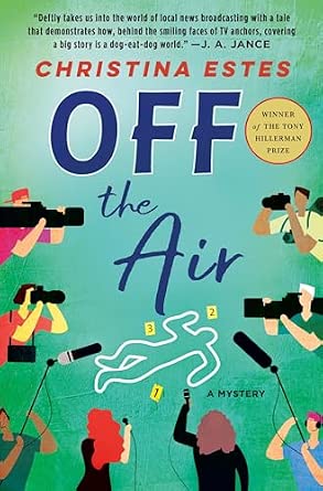 Off the Air: A Mystery (Jolene Garcia Mysteries, 1): Estes, Christina ...