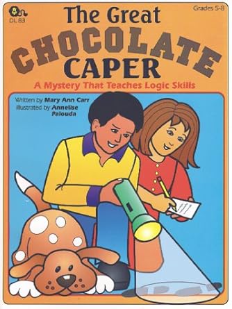 The Great Chocolate Caper, A Mystery That Teaches Logic: Unknown ...