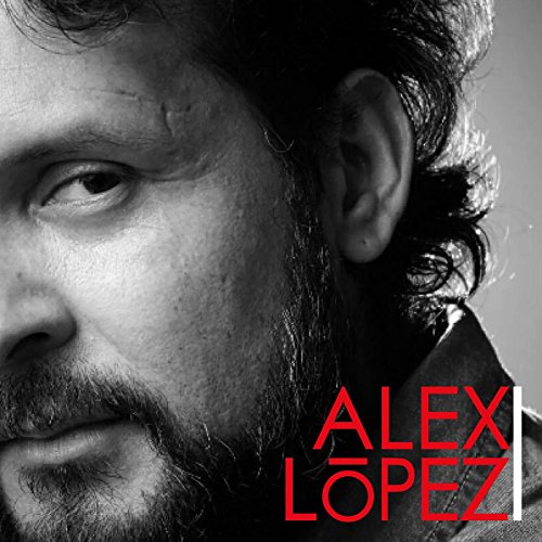 Amazon MusicでAlex LopezのAlex Lopezを再生する