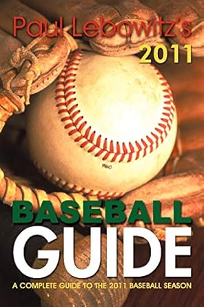 Amazon | Paul Lebowitz's 2011 Baseball Guide: A Complete Guide to the ...