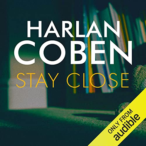 Stay Close (Audio Download): Harlan Coben, Melissa Bayern, Audible ...