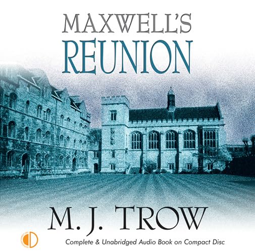 Maxwell's Reunion: Trow, M. J.: 9781407962580: Amazon.com: Books