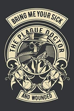 The Plague Doctor: Composition Notebook/Journal 6 x 9 With Notes and To ...
