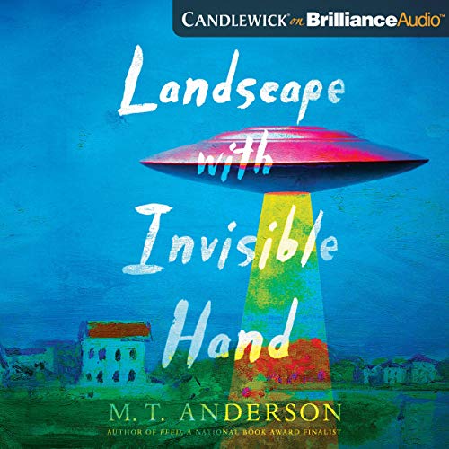 Landscape with Invisible Hand (Audio Download): M. T. Anderson, M. T ...
