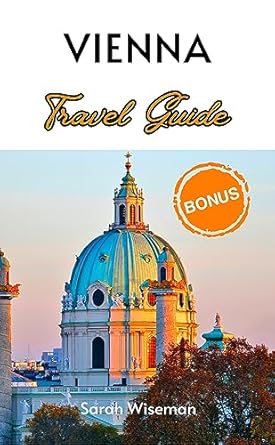 Amazon | VIENNA TRAVEL GUIDE: The Most Updated Pocket Guide To An ...