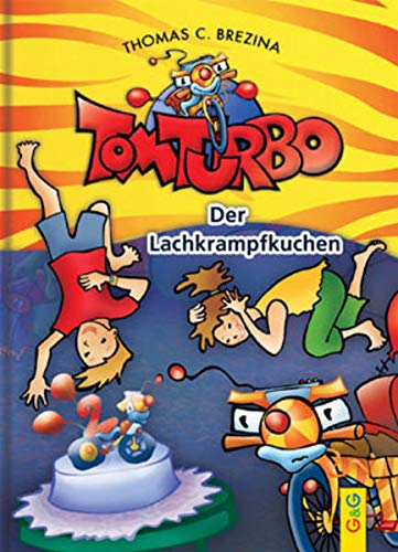 Amazon.com: Tom Turbo: Der Lachkrampfkuchen: 9783707416473: unknown ...