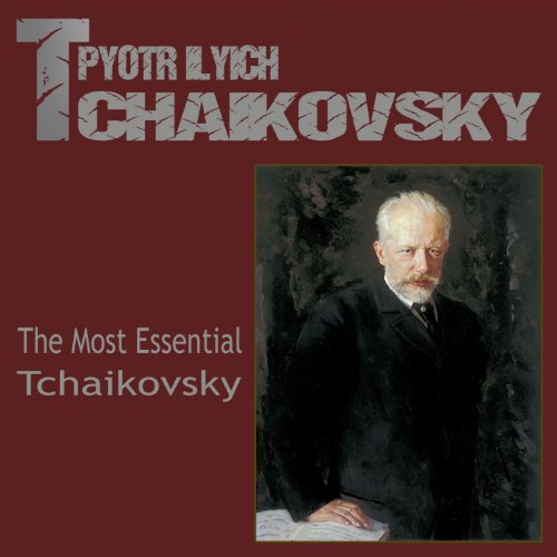 Amazon.co.jp: The Best of Piotr Ilyich Tchaikovsky (The Most Essential ...