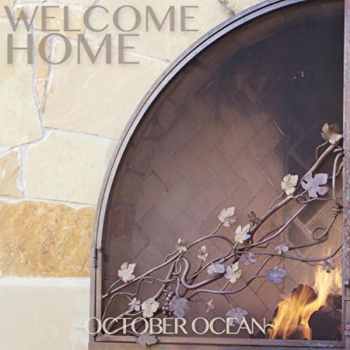 Welcome Home by October Ocean on Amazon Music - Amazon.com