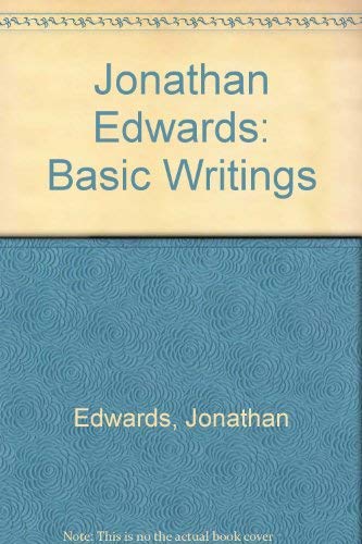 Jonathan Edwards: Basic Writings: Edwards, Jonathan: 9780452008366 ...