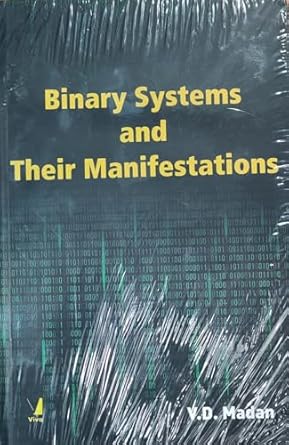 Amazon.in: Buy Binary Systems And Their Manifestations Book Online at Low Prices in India ...