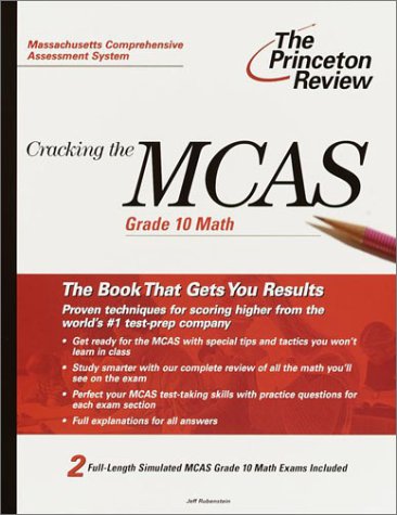 Cracking the MCAS Grade 10 Math: Rubenstein, Jeff: 9780375755880 ...