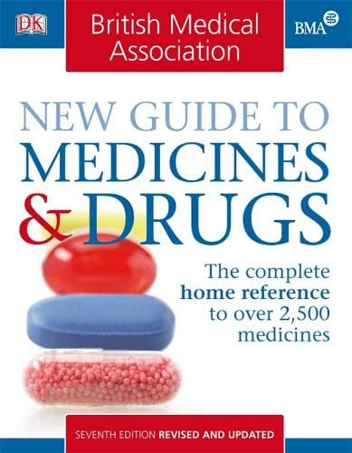 BMA New Guide to Medicines and Drugs: henry-john: 9781405317771: Amazon ...