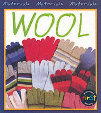 Materials: Wool (Materials): Chris Oxlade: 9780431127316: Amazon.com: Books