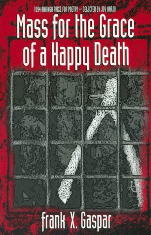 Mass for the Grace of a Happy Death: Gasper, Frank: 9780938078388 ...