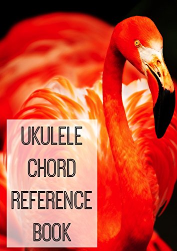 Amazon.com: Ukulele Chord Reference Book: Finger placements and notes ...