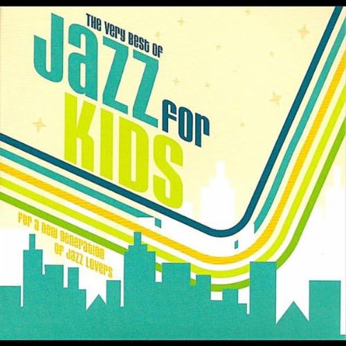 Play The Very Best of Jazz for Kids by Lisa Yves and the Young ...