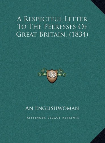 Amazon.com: A Respectful Letter To The Peeresses Of Great Britain ...