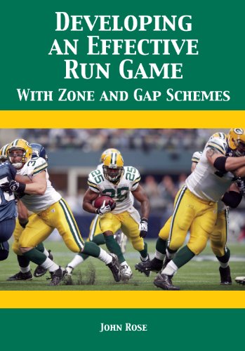 Developing an Effective Run Game With Zone and Gap Schemes: John Rose ...
