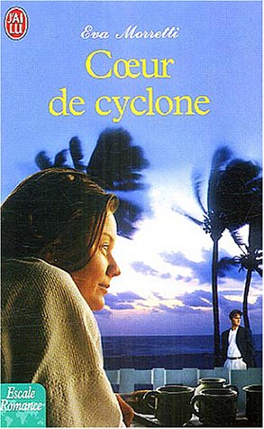 Amazon.fr - Coeur de Cyclone - Morretti, Eva - Livres