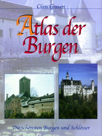 Amazon.com: Atlas der Burgen: 9783854924708: Chris Gravett: Books