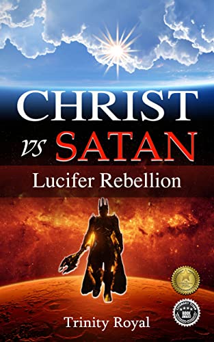 Christ vs Satan - The Final Battle for Earth has Begun: Lucifer ...