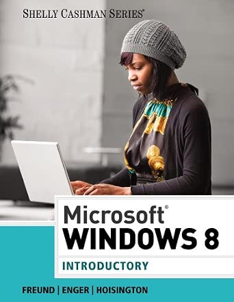 Microsoft Windows 8: Introductory (Shelly Cashman Series): Freund ...