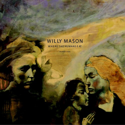 Mason, Willy - Where the Humans Eat - Amazon.com Music
