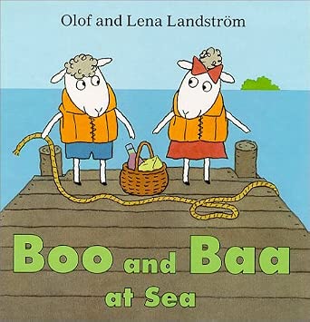 Boo and Baa at Sea: Landstrom, Olof, Landstrom, Lena, Sandin, Joan ...