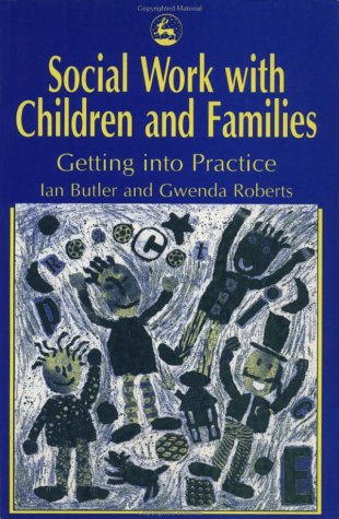 Social Work with Children and Families: Getting into Practice: Amazon ...