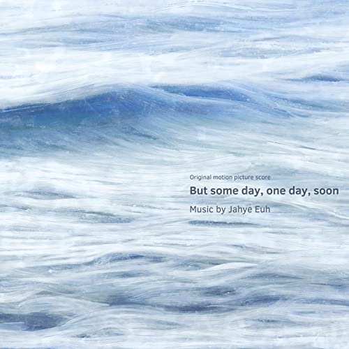 Spiele But some day, one day, soon von Jahye Euh auf Amazon Music ab
