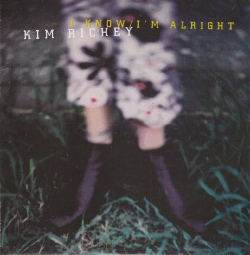 Kim Richey (Artist) - I Know/I'm Alright - Amazon.com Music