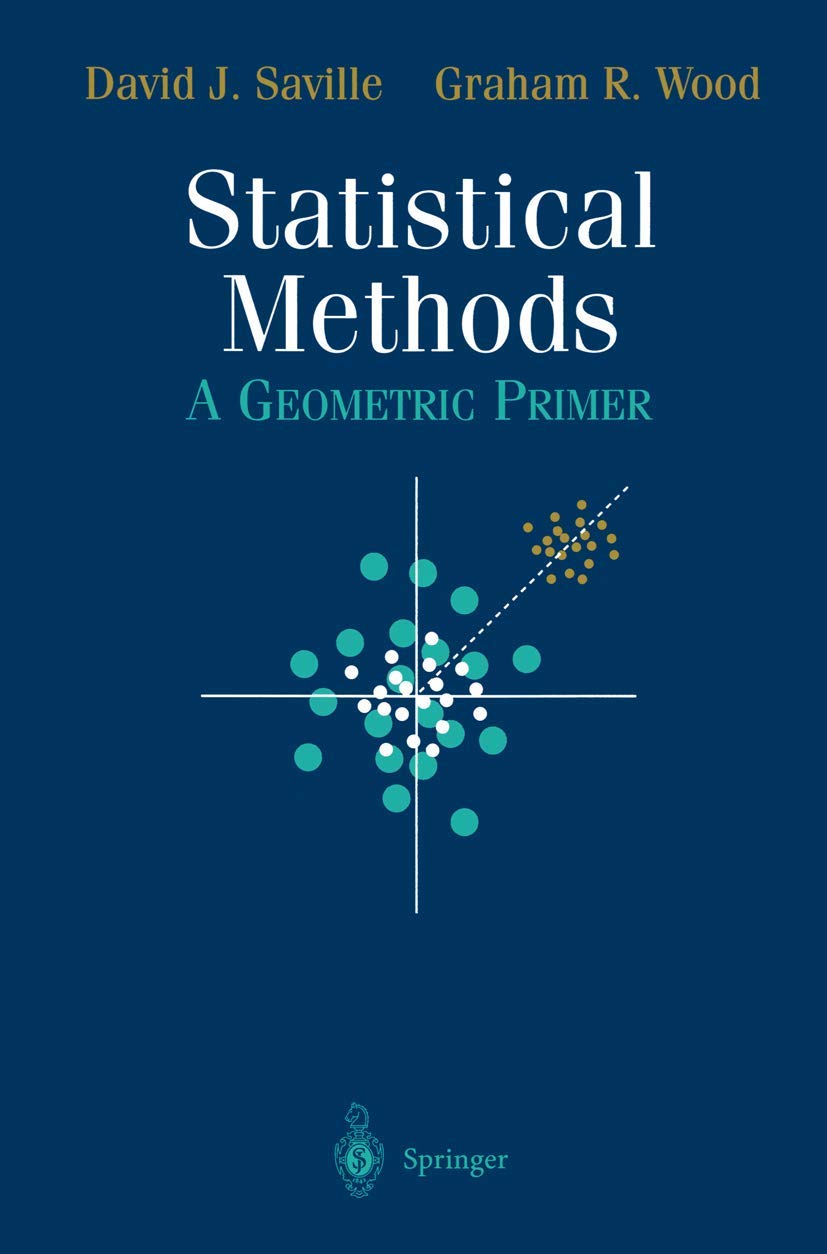 Amazon.com: Statistical Methods: A Geometric Primer: 9780387947051 ...