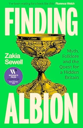 Finding Albion: Myth, Folklore and the Quest for a Hidden Britain ...