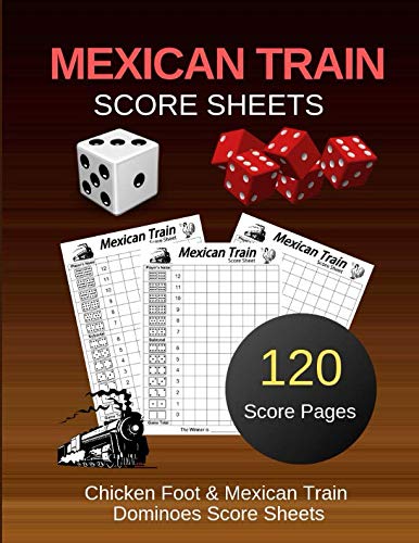 Buy Mexican Score Sheets: Mexican Train Dominoes Score Sheets | Chicken ...