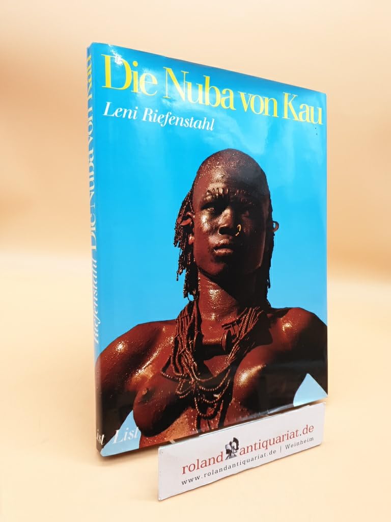 Die Nuba von Kau - Fotos, Text und Layout von L. Riefenstahl : Leni Riefenstahl: Amazon.de: Bücher