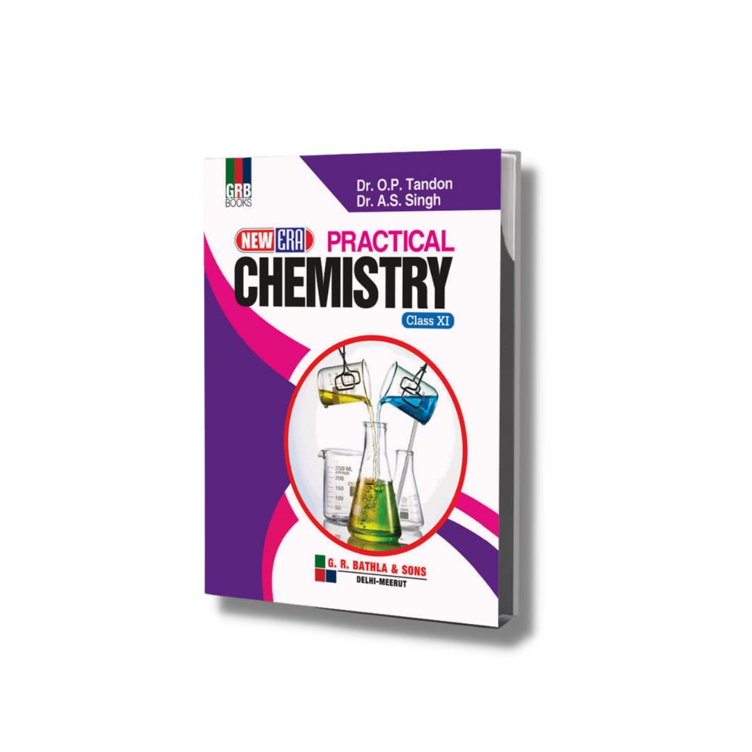 GRB New Era Practical Chemistry Class XI (CBSE Board) [Perfect ...