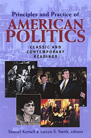 Buy Principles and Practice of American Politics: Classic and ...