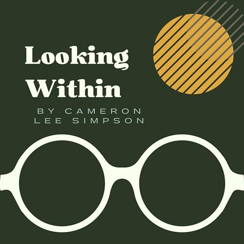 Play Looking Within by Cameron Lee Simpson on Amazon Music