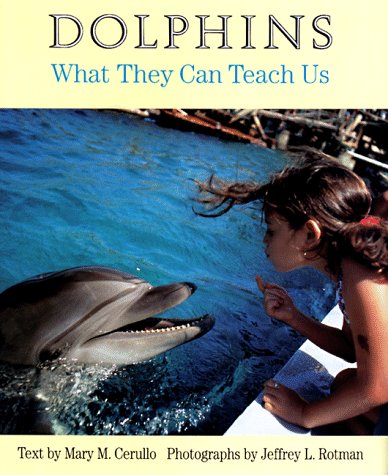 Amazon | Dolphins: What They Can Teach Us | Cerullo, Mary M., Rotman ...