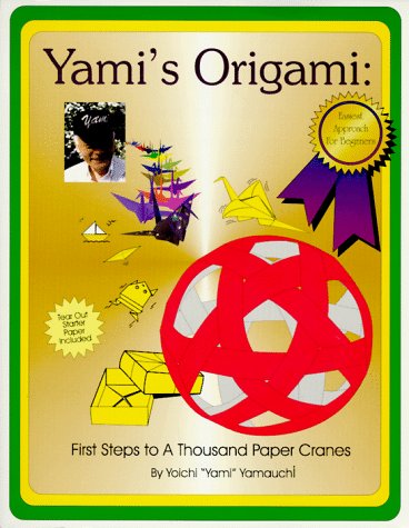Yamis Origami: First Steps to a Thousand Paper Cranes: Yamauchi, Yami ...