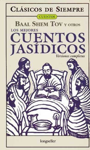 Los mejores cuentos jasidicos / The Best Tales of the Hasidim: Baal ...