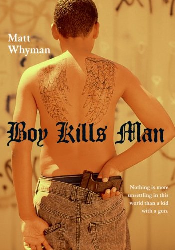 Amazon.com: Boy Kills Man: 9780060746650: Whyman, Matt: Books