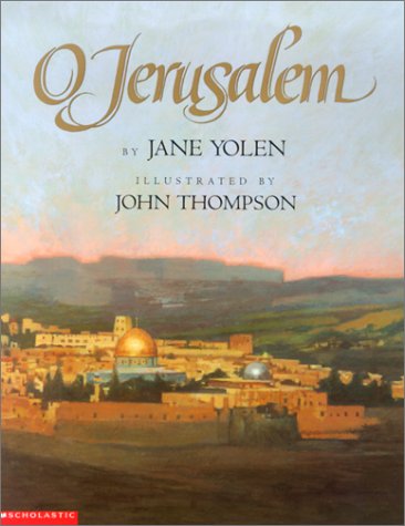 O Jerusalem: Amazon.co.uk: Yolen, Jane, Thompson, John: 9780590484275 ...