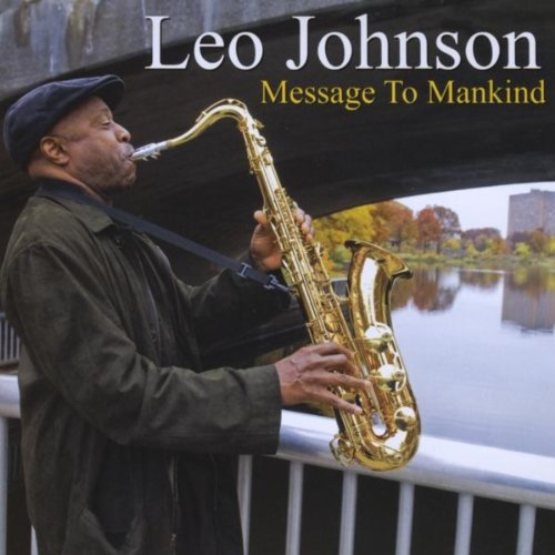 Amazon.com: Message To Mankind : Leo Johnson: Digital Music