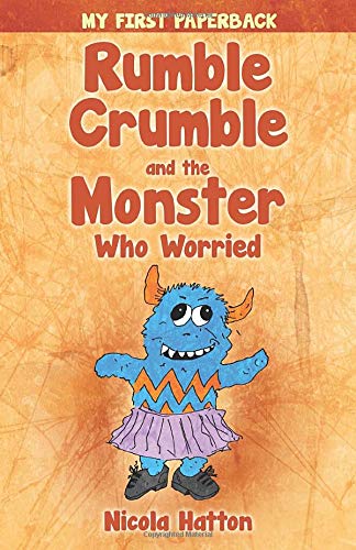 Amazon.com: Rumble Crumble and the Monster Who Worried: Magical bedtime ...