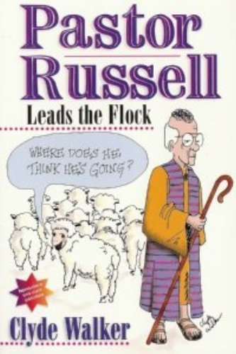 Pastor Russell Leads the Flock: Walker, Clyde: 9780889651227: Amazon ...