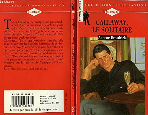 Callaway, le solitaire (Collection Rouge passion): unknown author ...