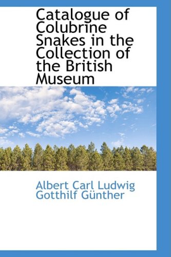 『Catalogue of Colubrine Snakes in the Collection of the - 読書メーター