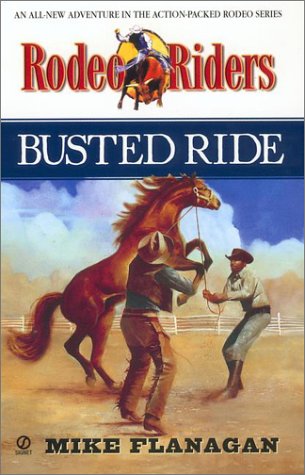 Busted Ride: Rodeo Riders #5: Flanagan, Mike: 9780451207562: Amazon.com ...